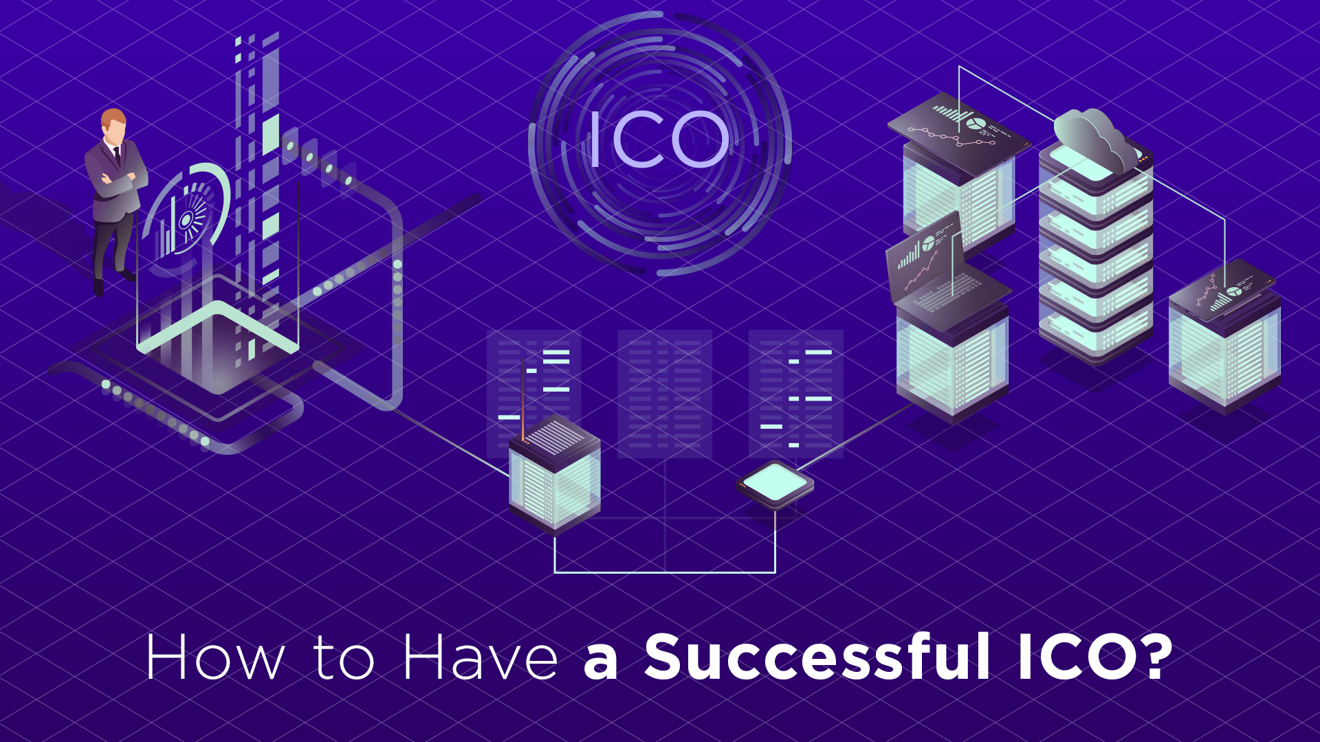 Tips for Launching a Succesful ICO Project in 2020