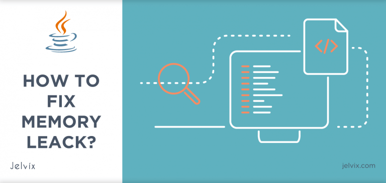 Memory Leak in Java: How to Detect and Avoid